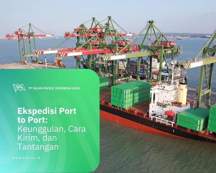 Ekspedisi Port to Port: Keunggulan, Cara Kirim, dan Tantangan - Info ...