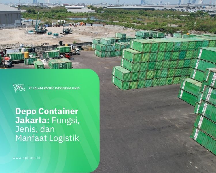 Depo Container Jakarta: Fungsi, Jenis, dan Manfaat Logistik - Info ...