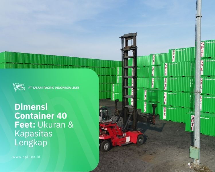 Dimensi Container 40 Feet: Ukuran & Kapasitas Lengkap - Info Shipping ...