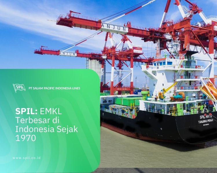 SPIL: EMKL Terbesar di Indonesia Sejak 1970 - Info Shipping & Logistic