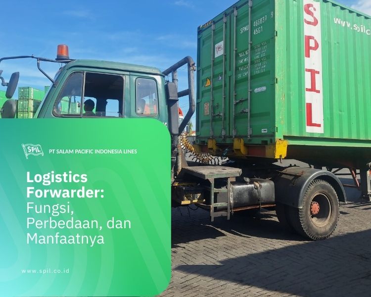 Logistics Forwarder: Fungsi, Perbedaan, dan Manfaatnya - Info Shipping ...