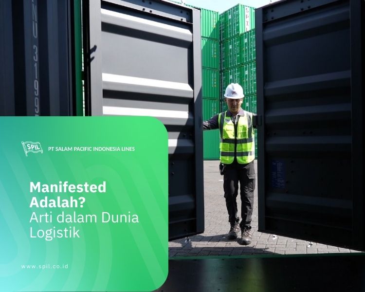 Manifested Adalah? Arti dalam Dunia Logistik - Info Shipping & Logistic