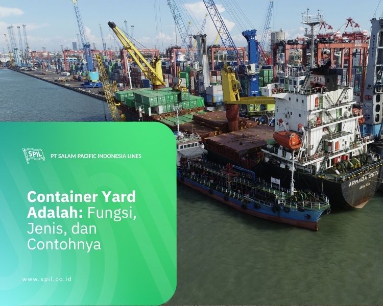 Container Yard Adalah: Fungsi, Jenis, dan Contohnya - Info Shipping ...