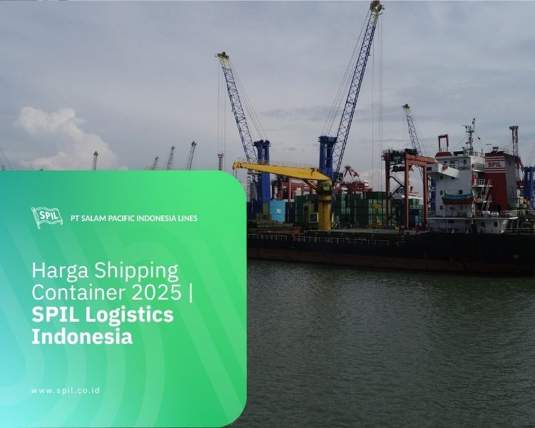 Harga Shipping Container 2025 | SPIL Logistics Indonesia - Info ...