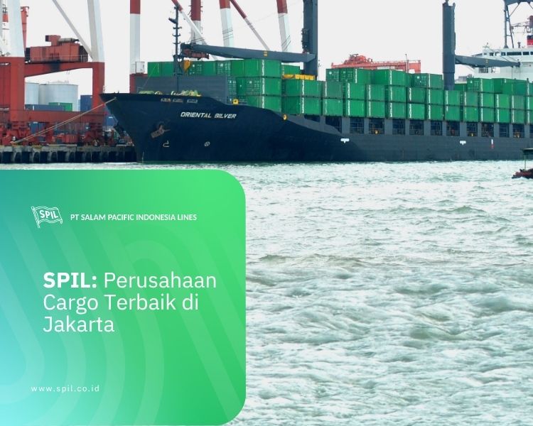SPIL: Perusahaan Cargo Terbaik di Jakarta - Info Shipping & Logistic