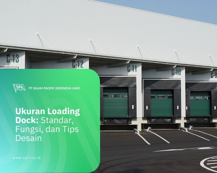 Ukuran Loading Dock: Standar, Fungsi, dan Tips Desain - Info Shipping ...