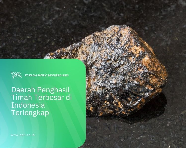 Daerah Penghasil Timah Terbesar di Indonesia Terlengkap - Info Shipping ...