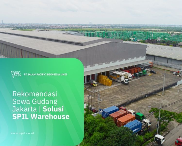 Rekomendasi Sewa Gudang Jakarta | Solusi SPIL Warehouse - Info Shipping ...
