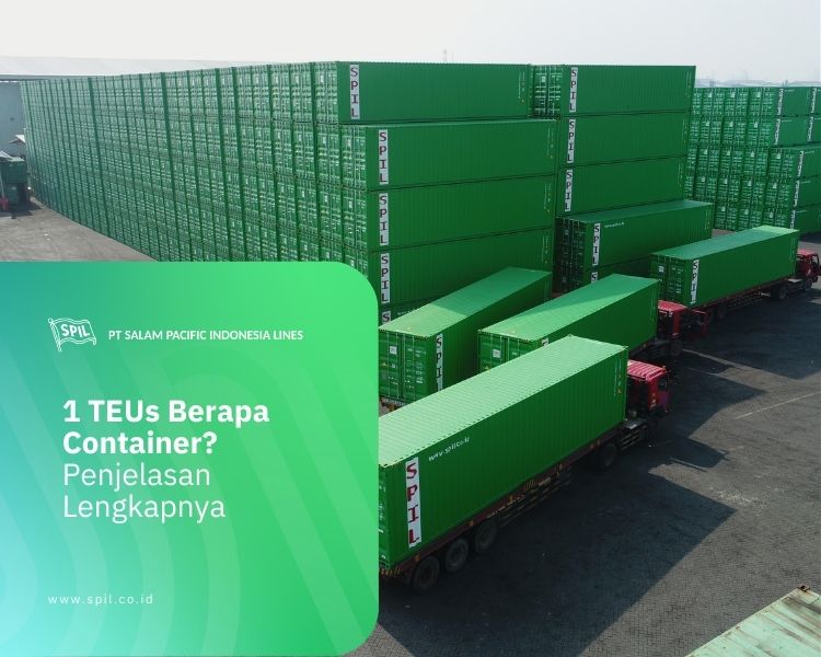 1 TEUs Berapa Container? Penjelasan Lengkapnya - Info Shipping & Logistic