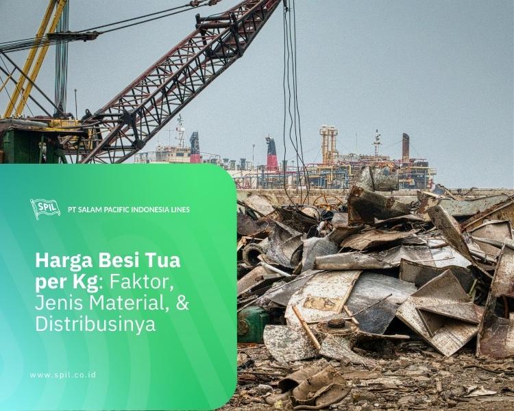 Harga Besi Tua per Kg: Faktor, Jenis Material, & Distribusinya - Info ...