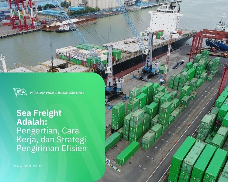 Sea Freight Adalah: Pengertian, Cara Kerja, & Pengiriman - Info ...