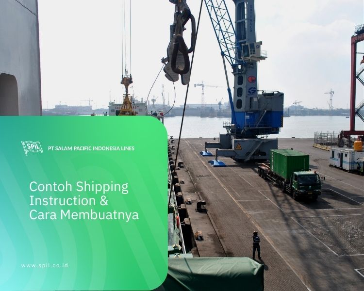 Contoh Shipping Instruction & Cara Membuatnya - Info Shipping & Logistic