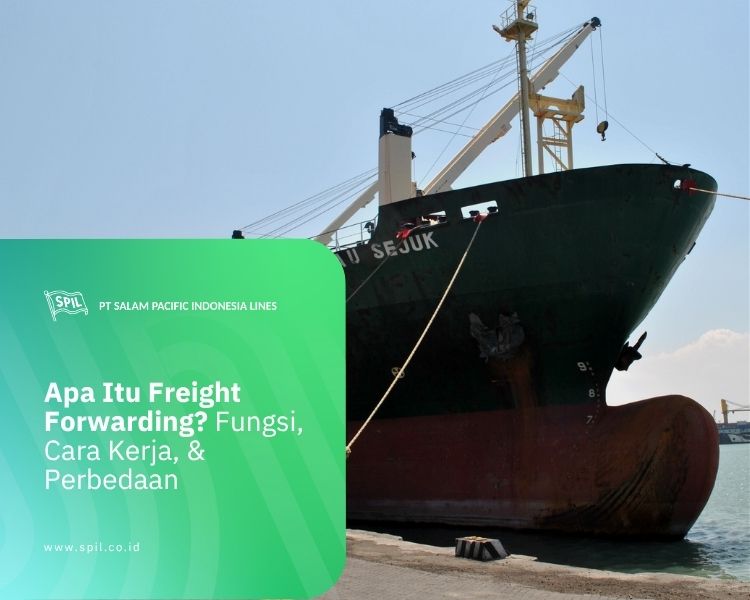 Apa Itu Freight Forwarding? Fungsi, Cara Kerja, & Perbedaan - Info ...
